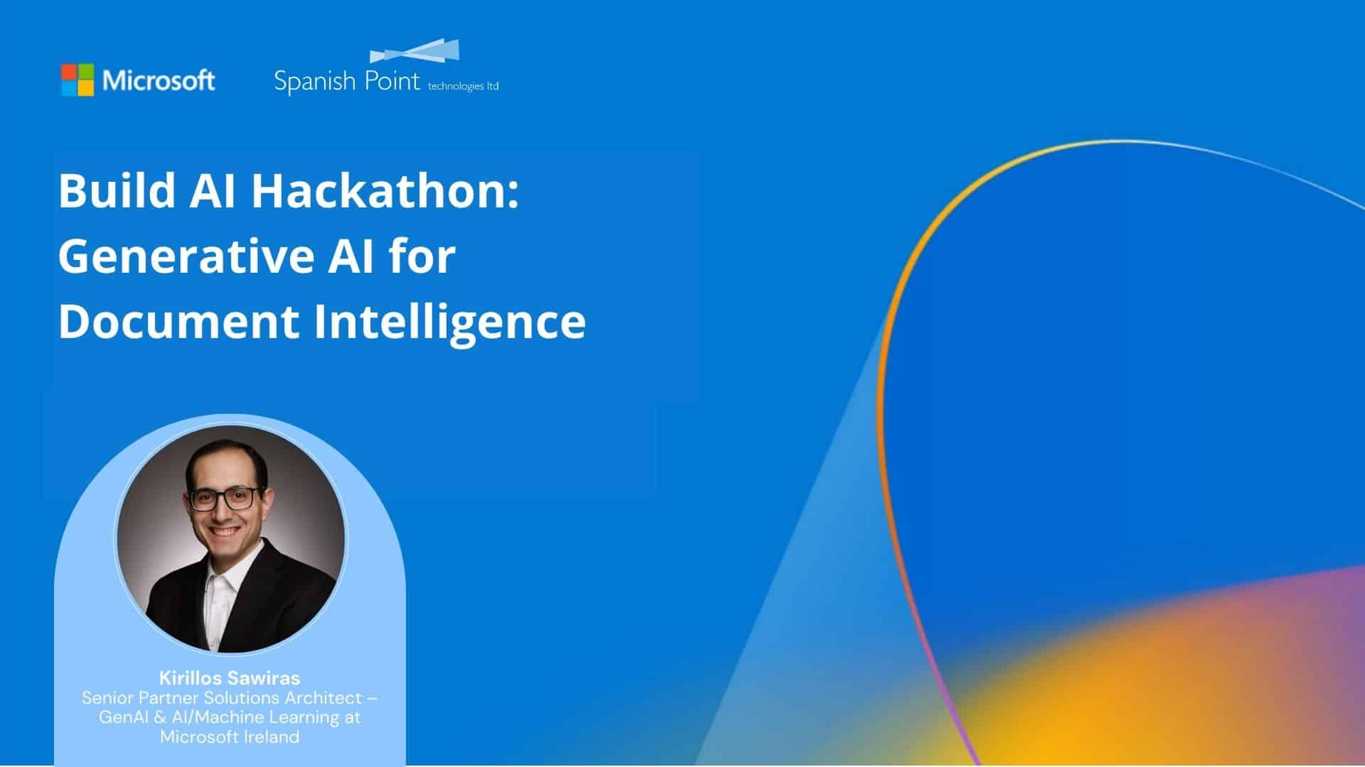 Build AI Hackathon: Generative AI for Document Intelligence | Spanish Point Technologies Ltd.